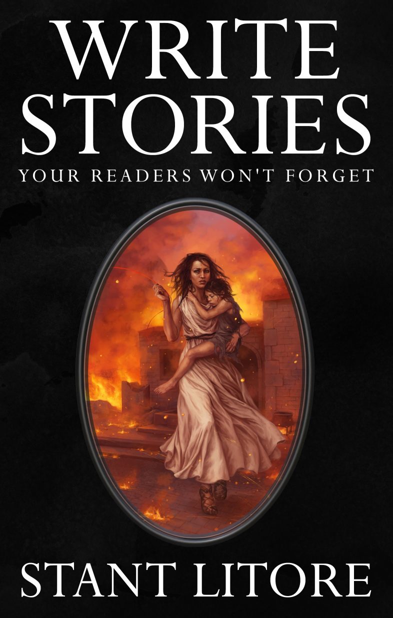 Write Stories Your Readers Won't Forget - Stant Litore